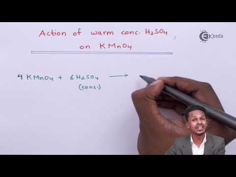 Action of Warm Conc H2SO4 on KMnO4 - D and F Block Elements - Chemistry Class 12