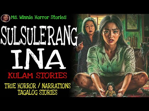 SULSULERANG INA HORROR STORY | True Horror Stories | Ms Winnie Horror Stories