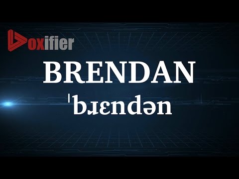 English Pronunciation of Brendan - Voxifier.com