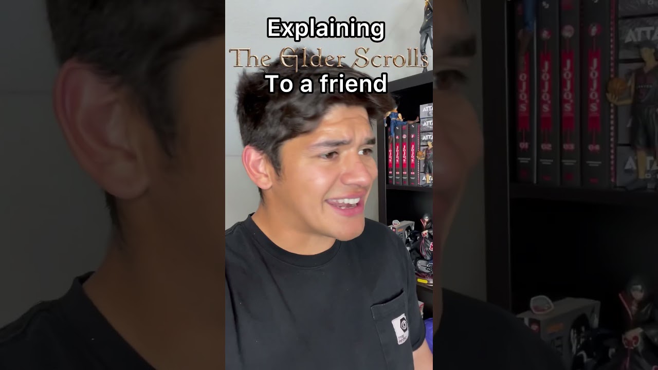 Explaining The Elder Scrolls to a Friend