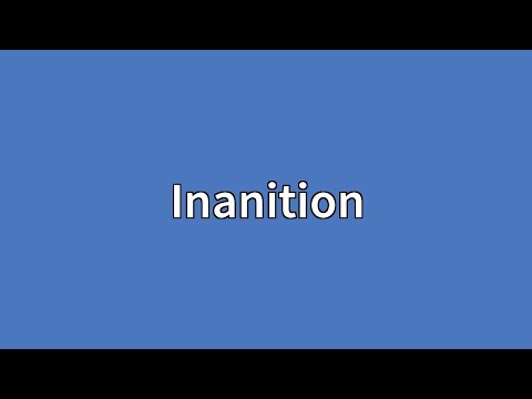 Inanition Meaning