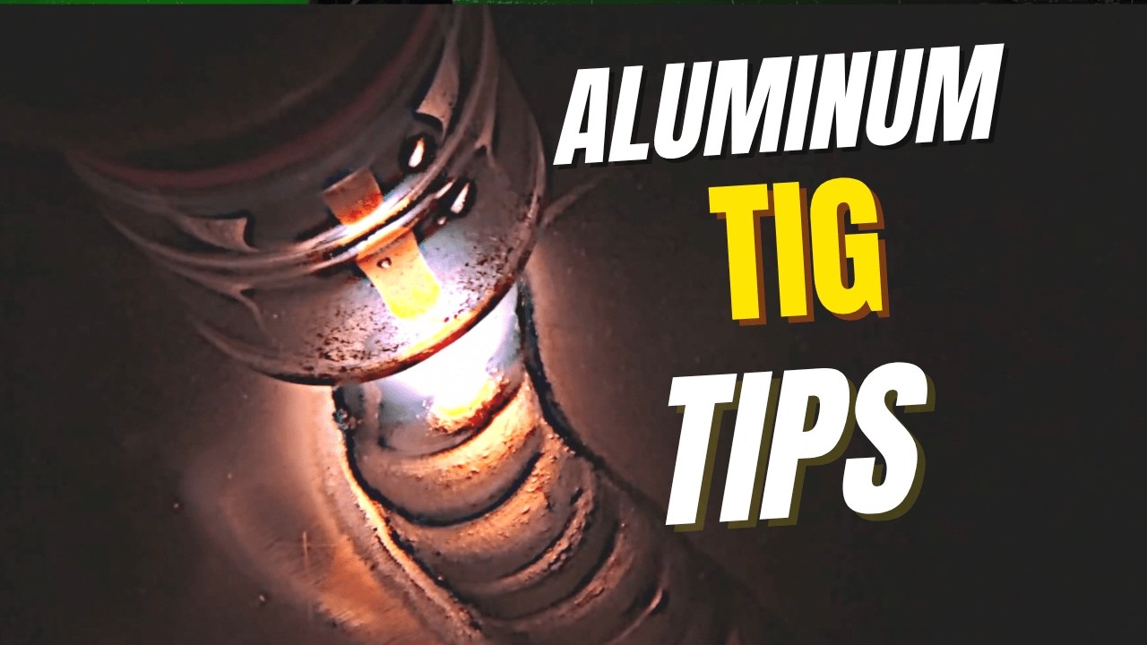 Four Tips for TIG Welding Aluminum