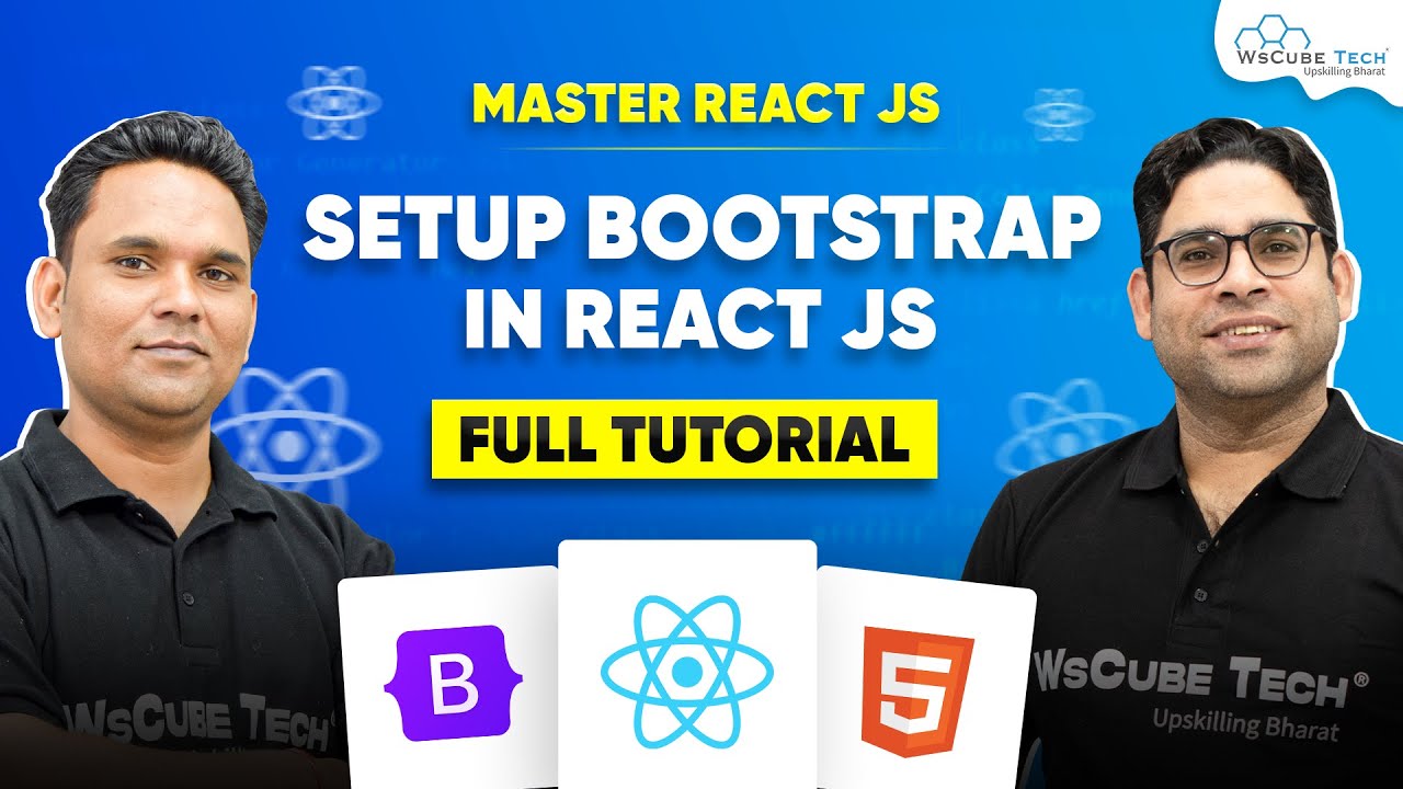 React JS Tutorial - Setup + Adding Bootstrap to React JS | Step-by-Step Guide
