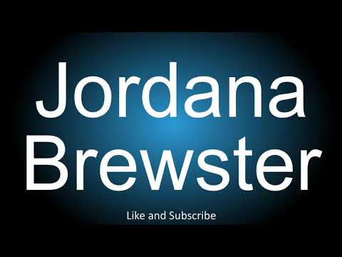 How to correctly pronounce - Jordana Brewster.
