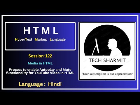 HTML Media | Enable Autoplay and Mute Option on YouTube Video with iframe in HTML (Session-122)