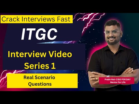 Real ITGC Interview Questions from Big 4 Firms : Must-Know Questions