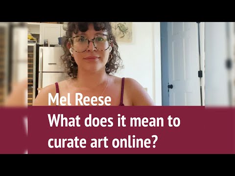 What does it mean to curate art online?