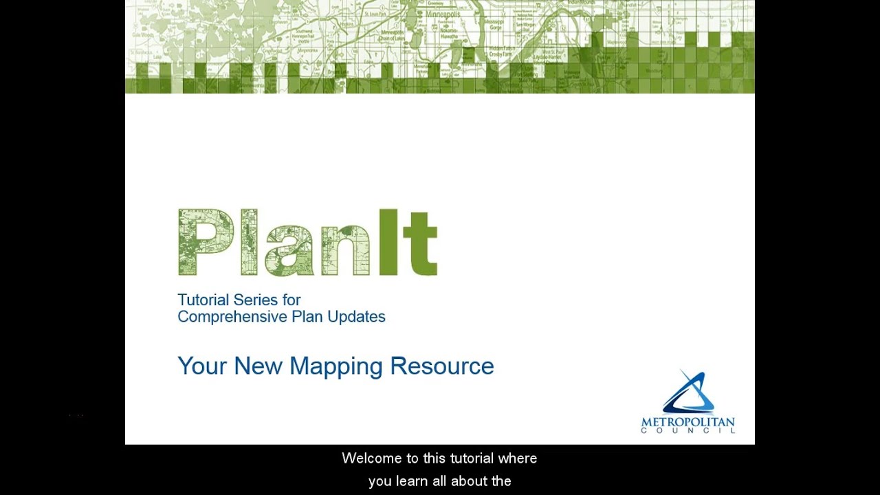 PlanIt:  Your New Mapping Resource Tutorial
