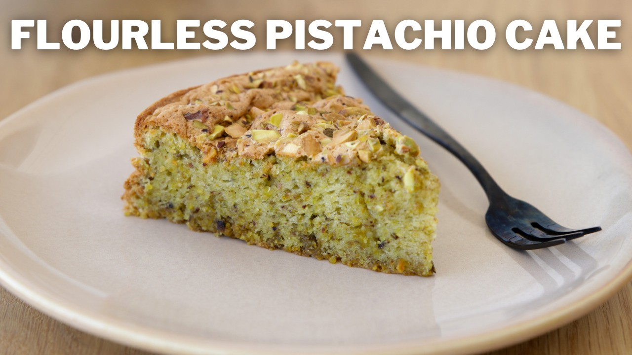 Flourless Pistachio Cake Recipe - The Cooking Foodie
