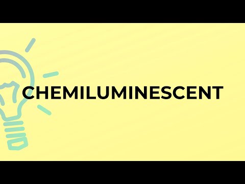 What is the meaning of the word CHEMILUMINESCENT?