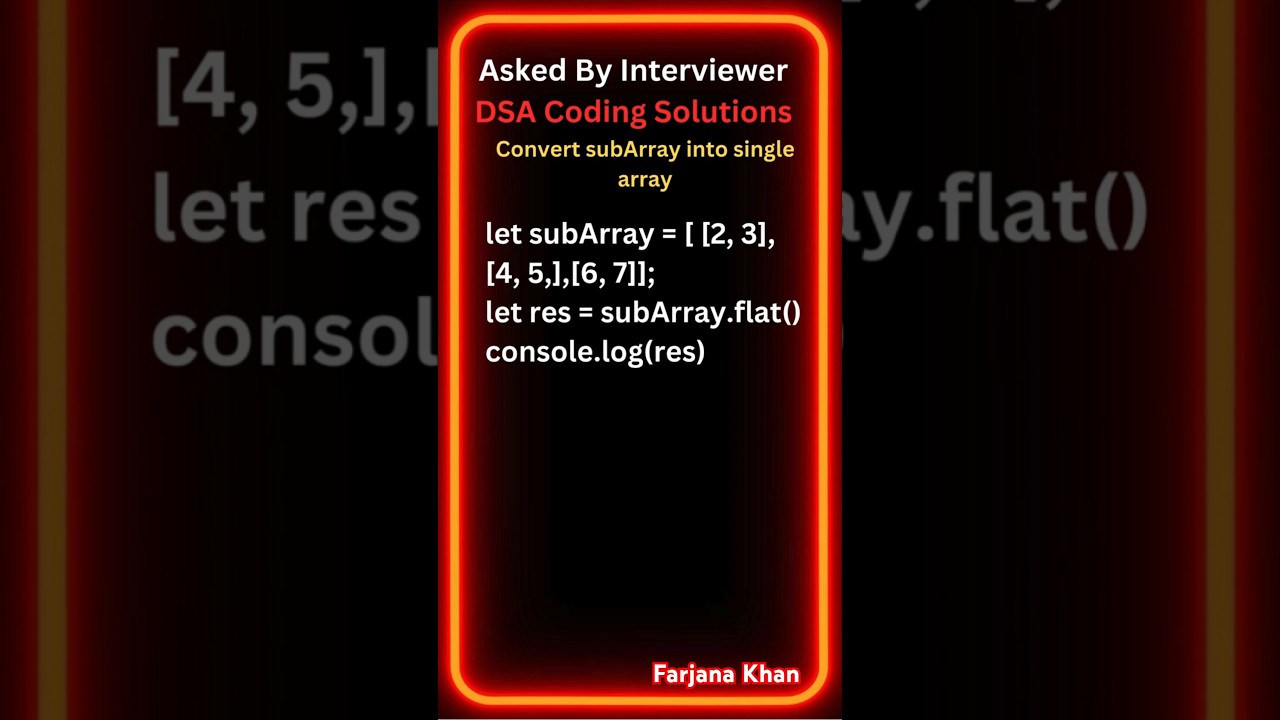 Convert Subarray into Single Array in JavaScript #interview #codinginterview #javascriptinterview