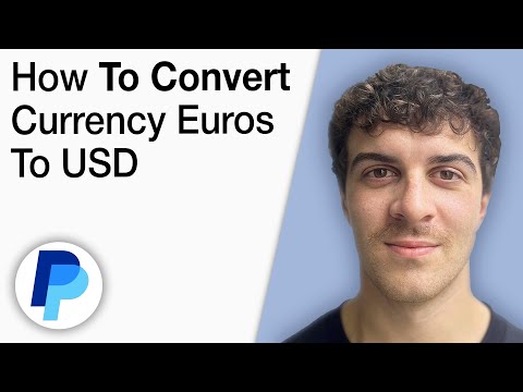 How To Convert PayPal Currency Euros to USD [2025 Full Guide]