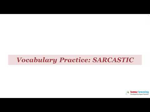 SARCASTIC - Definition, pronunciation, grammar, meaning - Practice grade 11 vocabulary