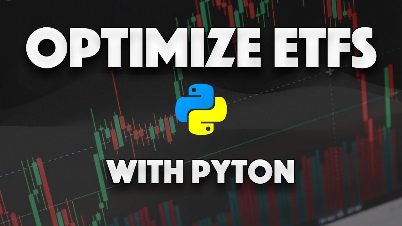 ETF Analysis and Optimization with Python