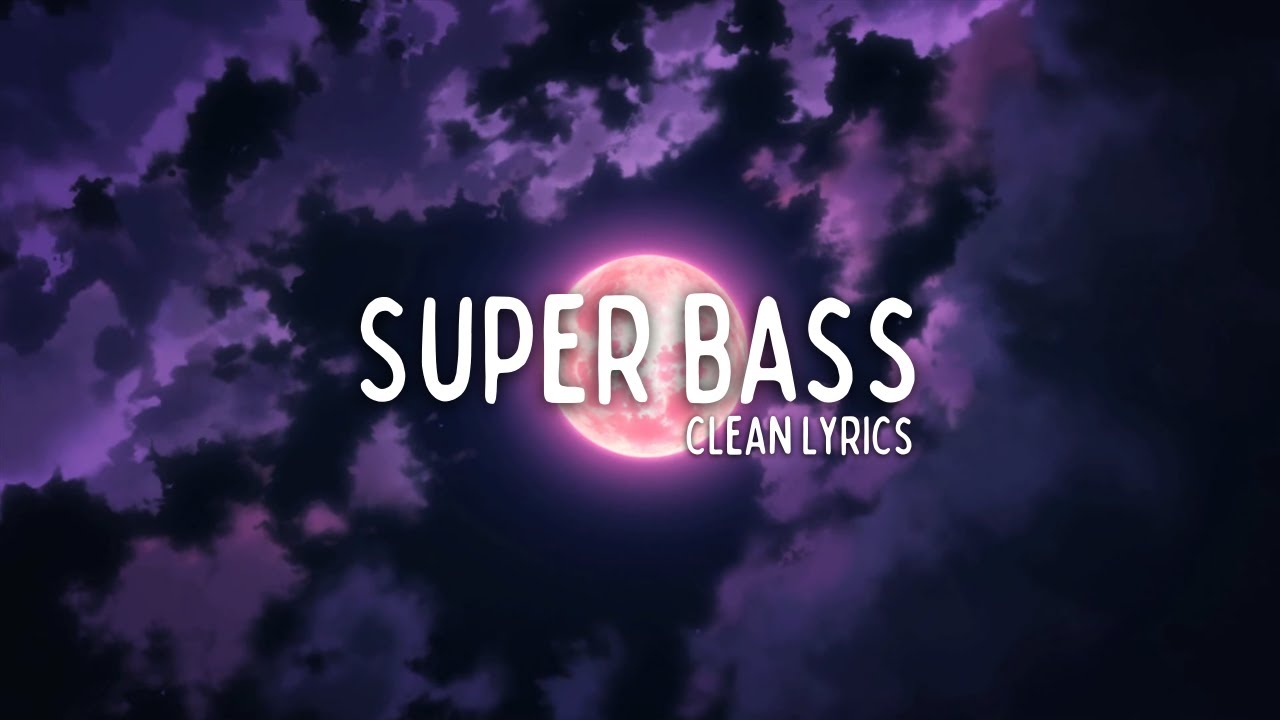 Nicki Minaj - Super Bass (Clean - Lyrics)