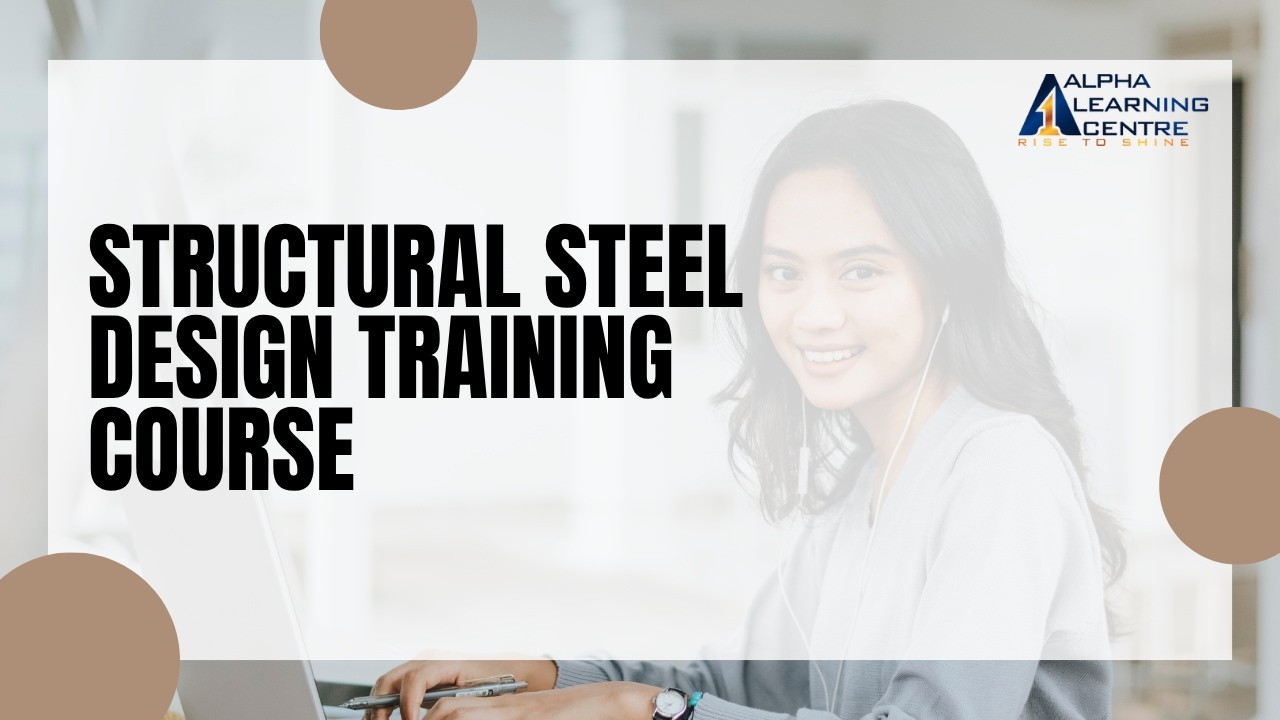 Structural Steel Design Training Course
