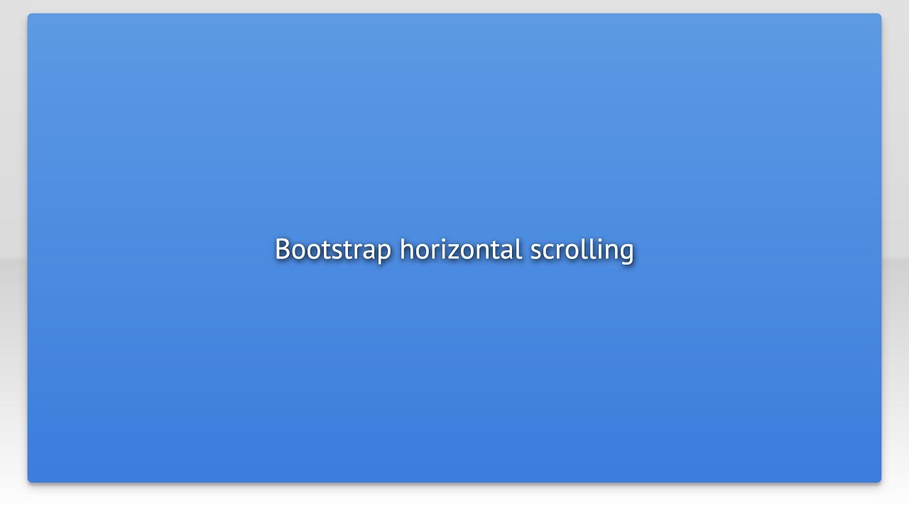 Bootstrap horizontal scrolling