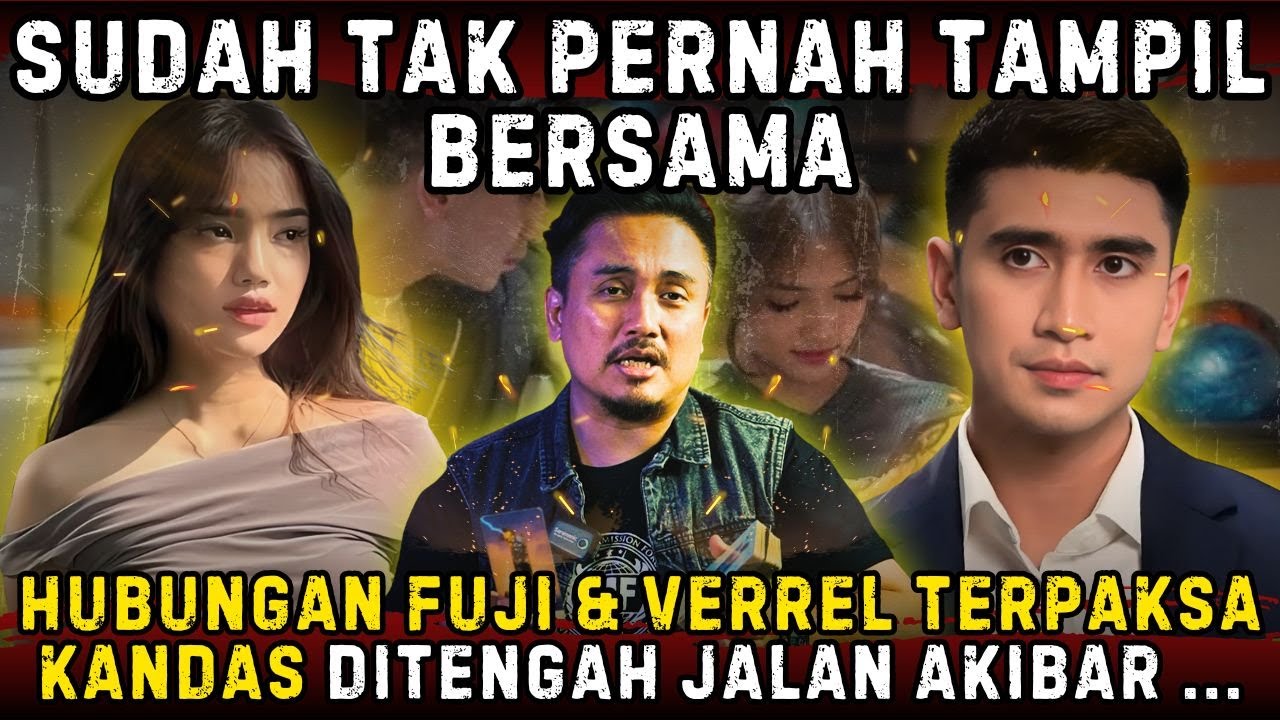 ALASAN SEJAK AWAL FUJI & VERREL TAK AKAN BISA BERSAMA KARENA ... | EPS. 3138