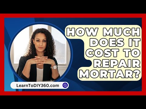 How Much Does It Cost To Repair Mortar? - LearnToDIY360.com