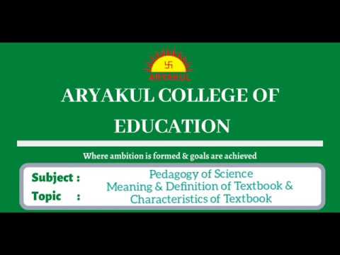 Topic:Meaning & Definition of Textbook & Characteristics of Textbooks| Aryakul College of Education|