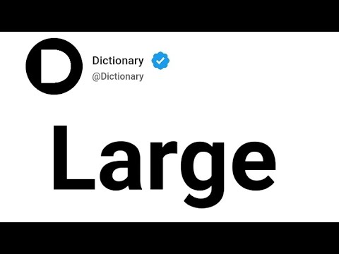 Large Meaning In English
