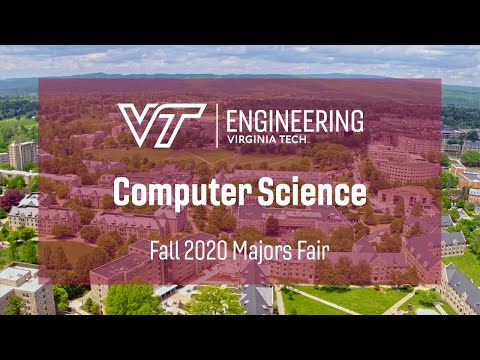 Virginia Tech Fall 2020 Majors Fair: Computer Science