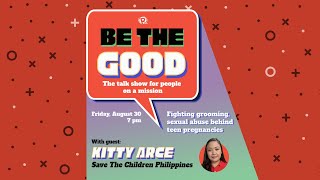 Be The Good: Fighting grooming, sexual abuse behind teen pregnancies