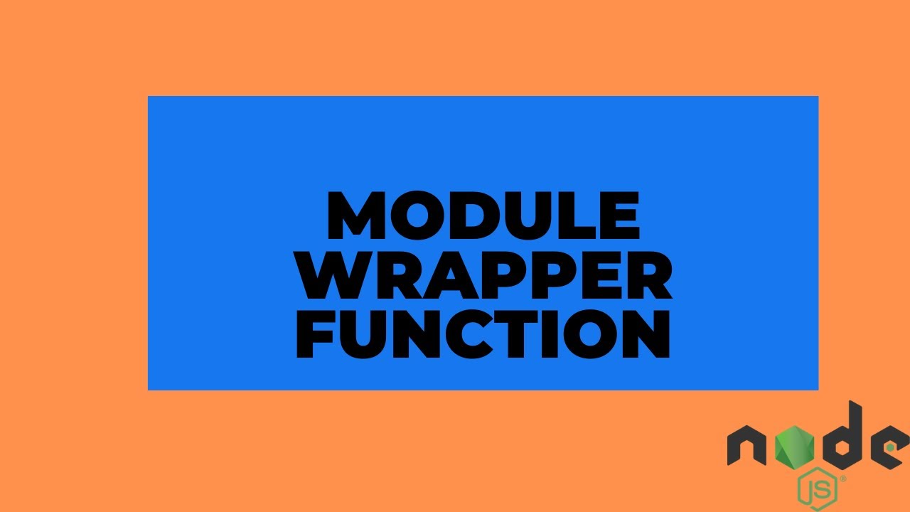 13# which Module Wrapper Function of Node Js || code word
