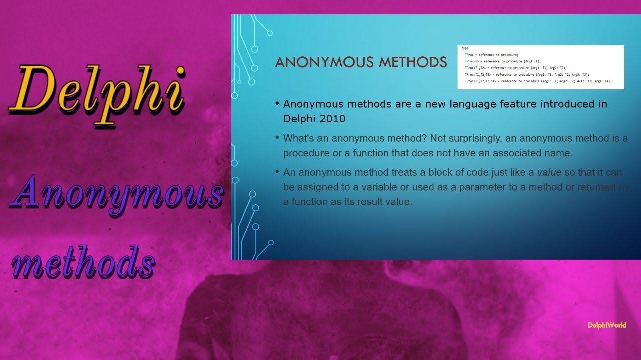 Anonymous methods in Delphi | Delphi Anonymous methods | Anonymous methods and how to use this.
