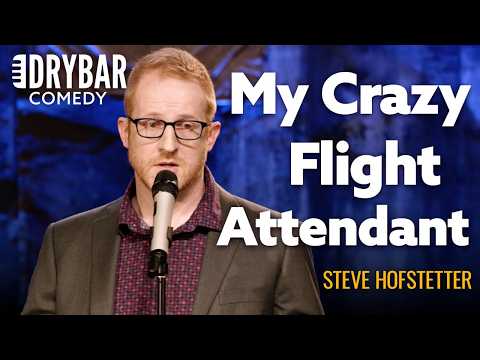 The Worst Flight Attendant | Steve Hofstetter | Dry Bar Comedy