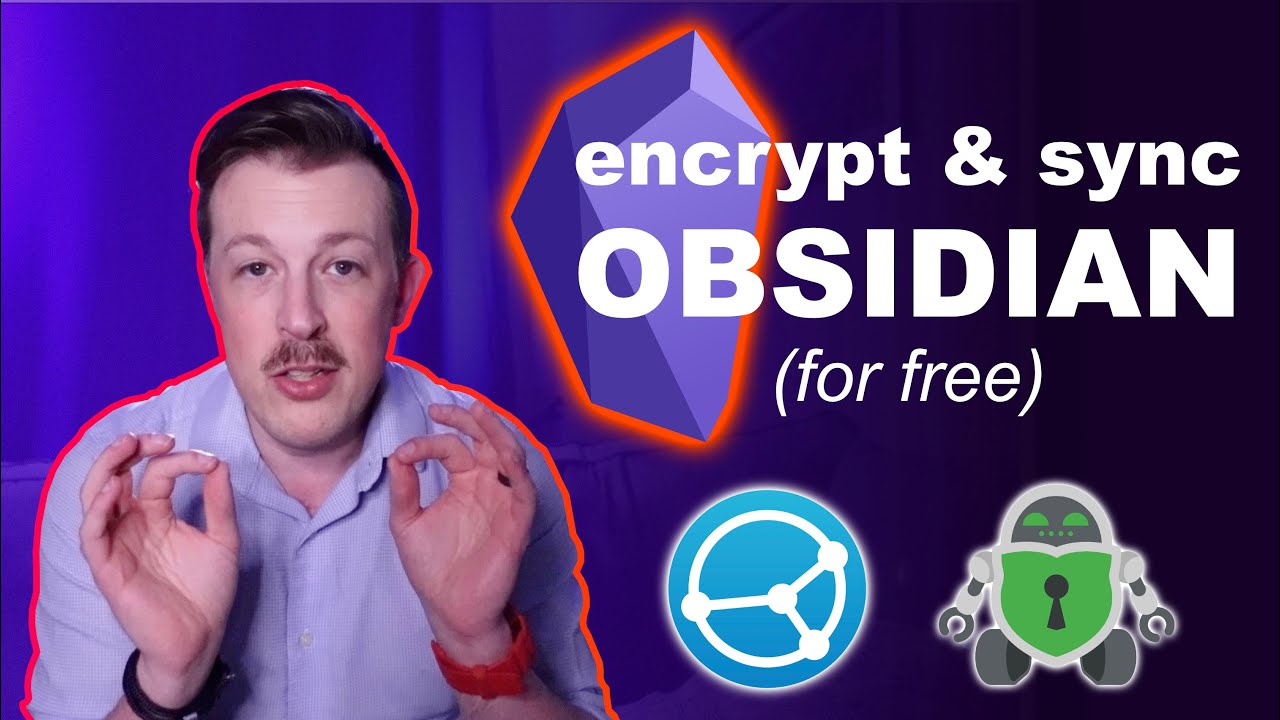 How To Use Obsidian: Sync for FREE Without The Cloud (And Encrypted Bonus!)