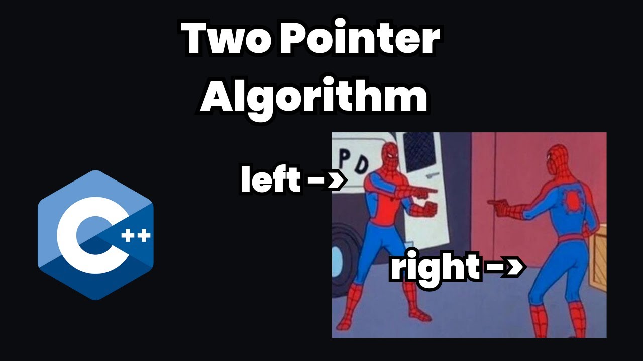 Two Pointer Algorithm Explained With C++ Examples