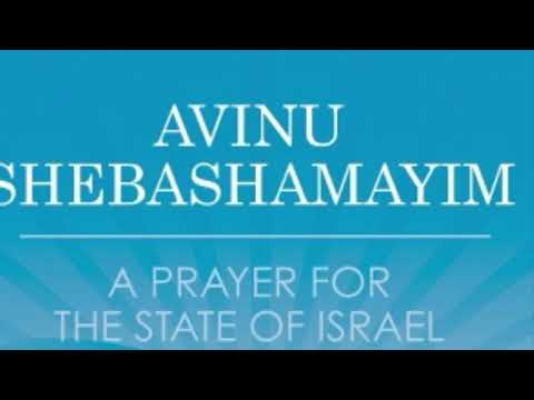 The Avinu Shebashamayim Prayer - History, Meaning, Structure