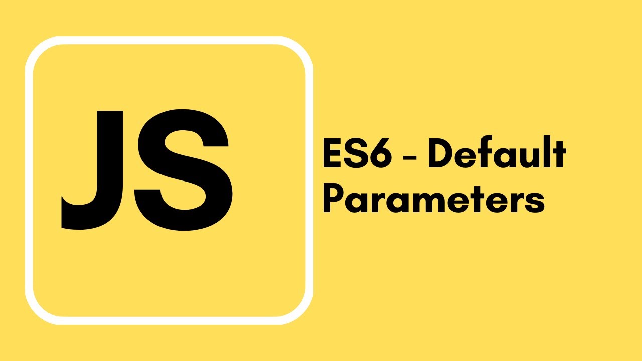 Javascript Tutorial - 31 - ES6 Default Parameters