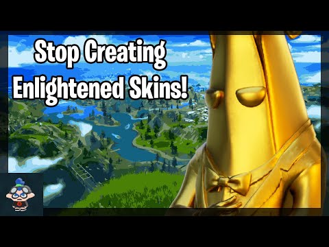 (CH2 S2) Why Enlightened Skins Should NOT Exist. (Fortnite Battle Royale)