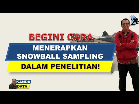 Begini Cara Menerapkan Snowball Sampling dalam Penelitian!
