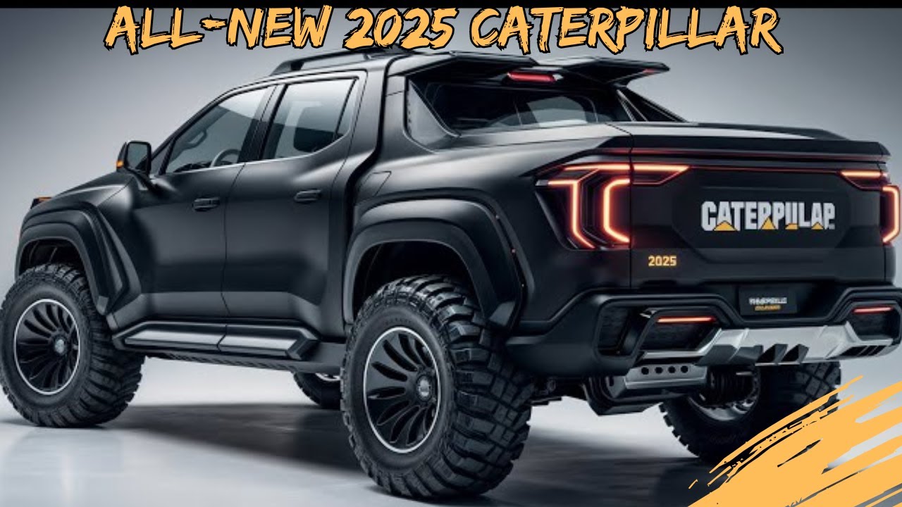 All-New 2025 Caterpillar Pickup Truck - What to know