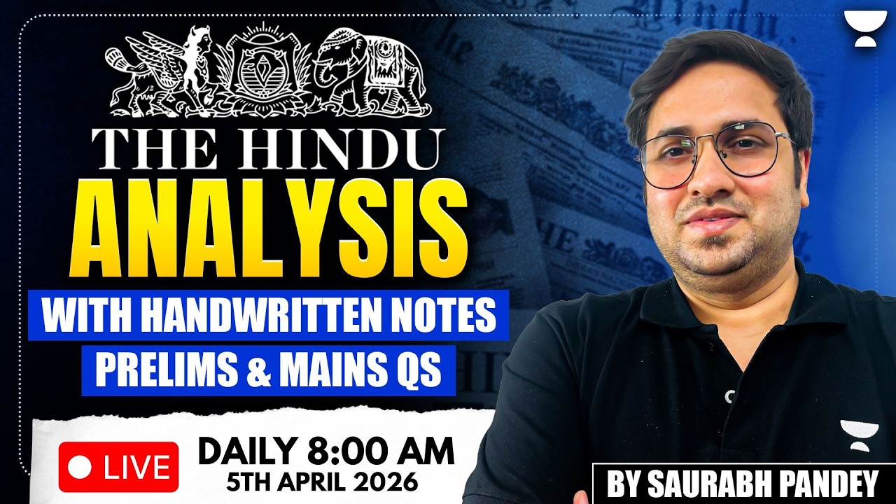 5th April 2026 | The Hindu Editorial & News Analysis | Daily Current Affairs | Saurabh Pandey