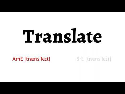 How to Pronounce translate in American English and British English