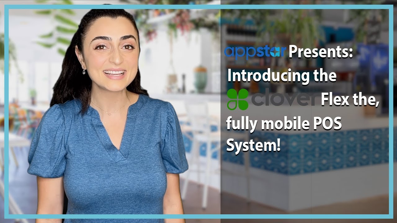 Appstar: Introducing the Clover Flex, the fully mobile POS system!