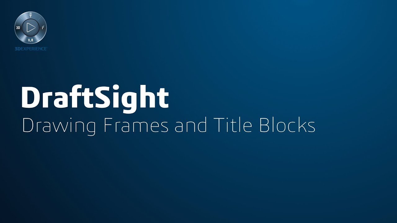 Learning Journey: Drawing Frames and Title Blocks