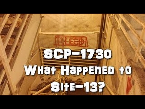 SCP-1730 What Happened to Site-13? Object Class Euclid