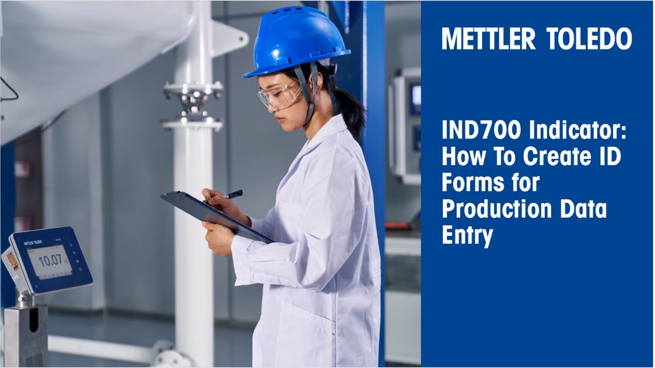 IND700 Indicator: How to Create ID Forms for Production Data Entry
