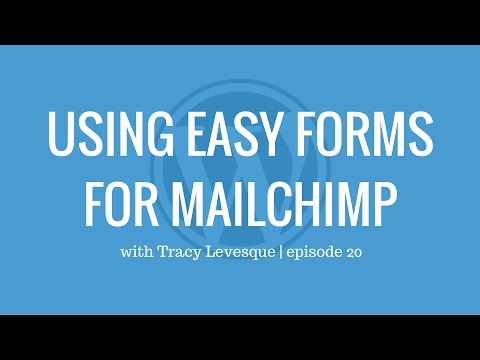 Using Easy Forms for MailChimp WordPress plugin | PluggedIn Radio episode #20