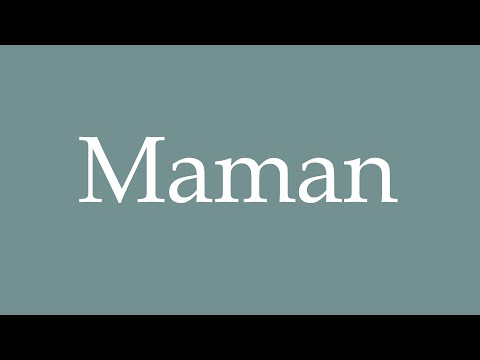How to pronounce ''Maman'' correctly in French