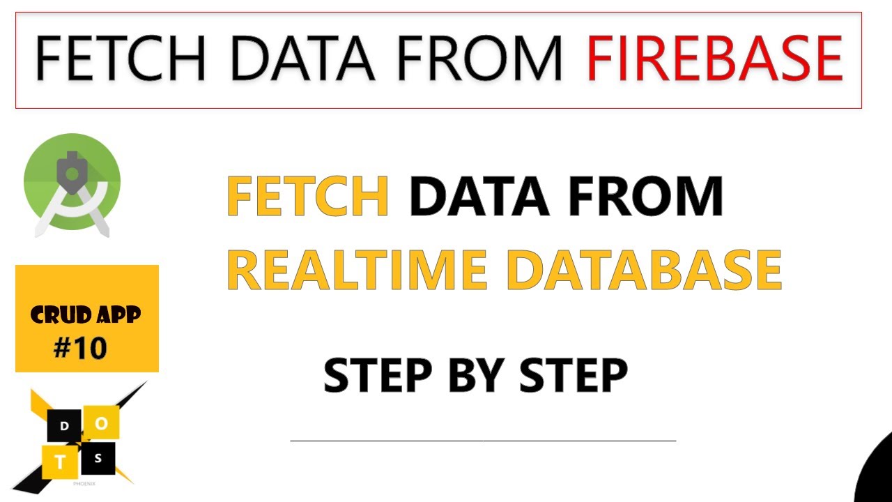 Fetch Data From Firebase Using Android Studio