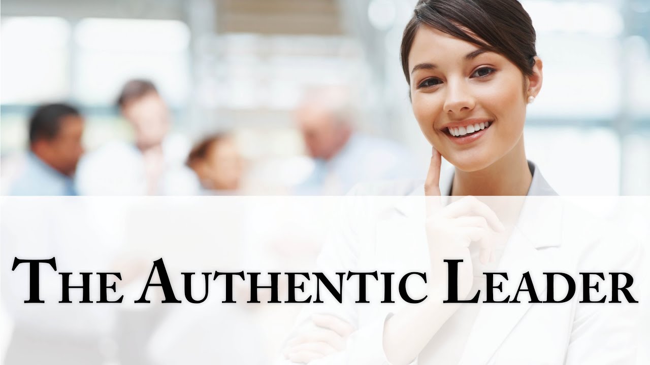 The Authentic Leader