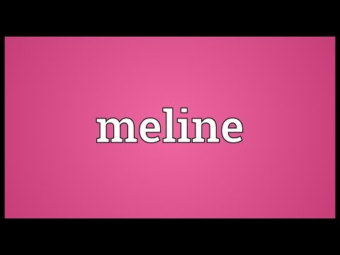 Meline Meaning