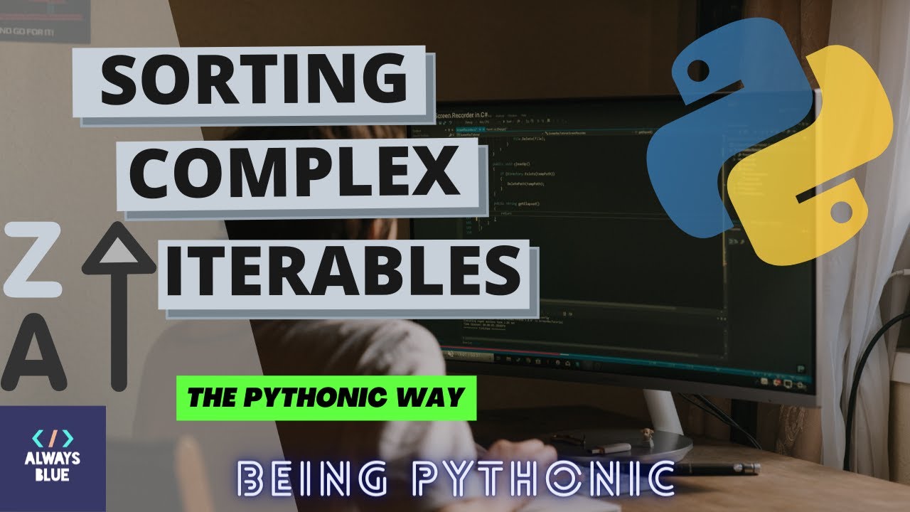 Python: How to Sort Iterables using 'sorted' Function in a Pythonic Way
