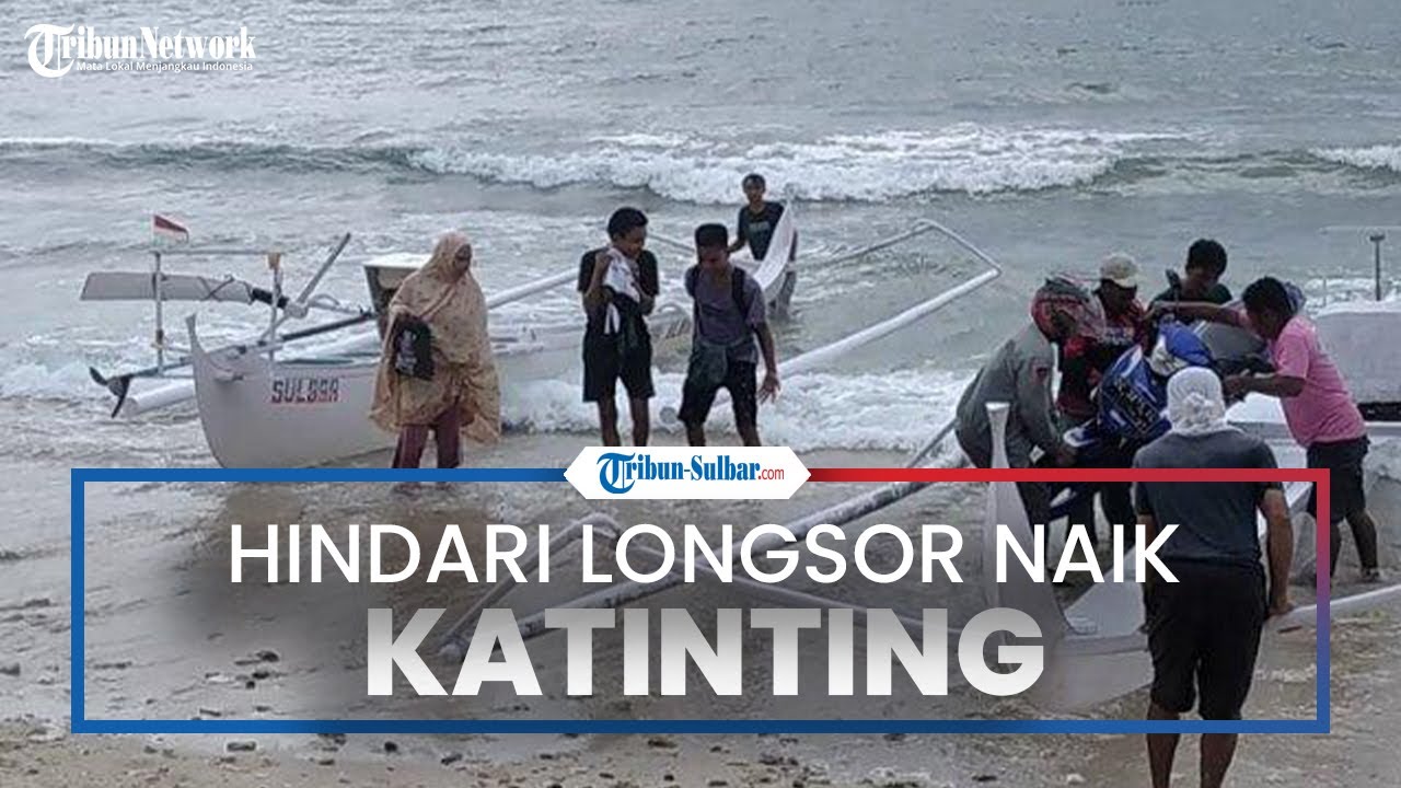 Warga Pasangkayu Hindari Longsor dengan Naik Perahu Katinting, Warga ...